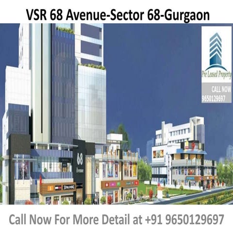 68 Avenue-sector 68-Gurgaon-9650129697 | PPTX