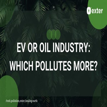 EV OR OIL INDUSTRY | PPT