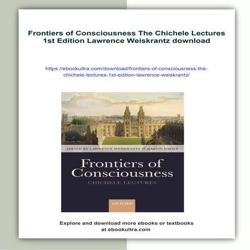 Frontiers of Consciousness The Chichele Lectures 1st Edition Lawrence ...
