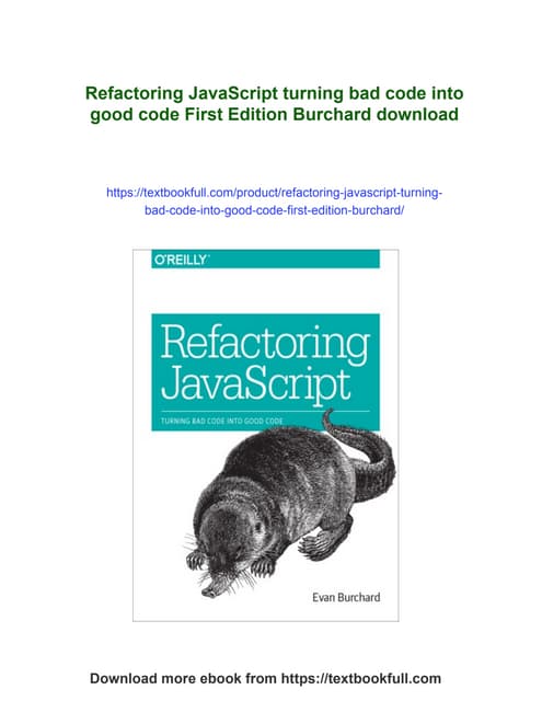 Refactoring JavaScript turning bad code into good code First Edition ... Refactoring JavaScript turning bad code into good code First Edition ...