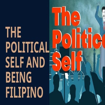 LESSON 8. THE POLITICAL SELF AND BEING A FILIPINO.pptx