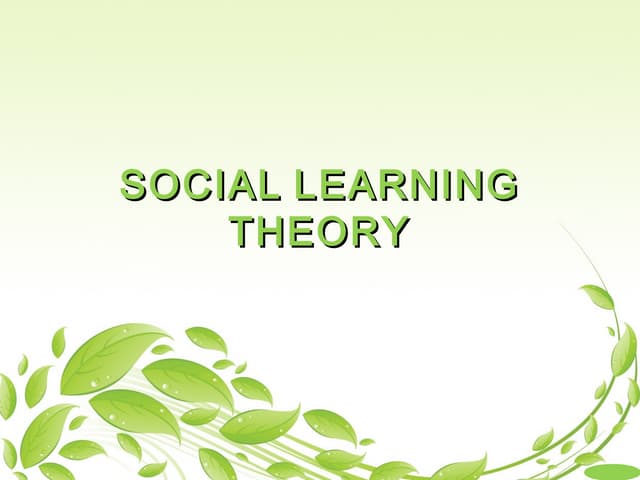 Social learning theory (Albert Bandura) | PPT