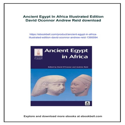 Ancient Egypt In Africa Illustrated Edition David Oconnor Andrew Reid | PDF