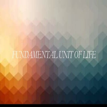 Cell is the Basic Unit of Life | PPTX