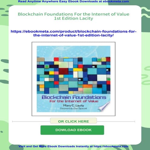 Blockchain Foundations For the Internet of Value 1st Edition Lacity | PDF