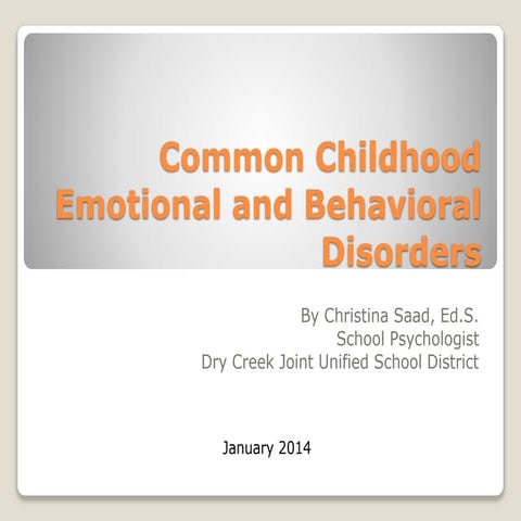 Common Childhood Emotional and Behavioral Disorders | PPTX | Mental ...