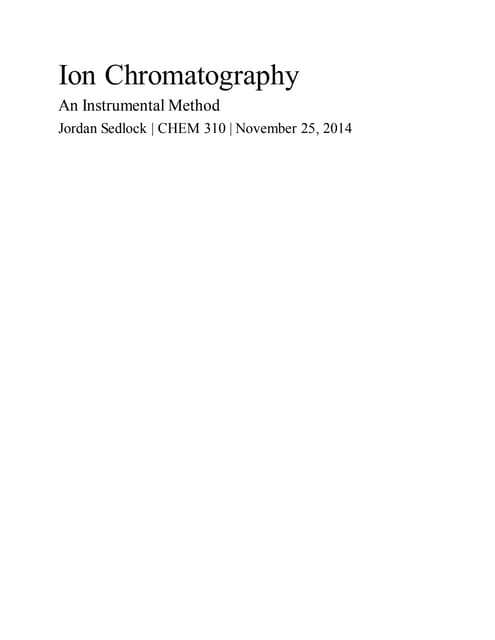 ION CHROMATOGRAPHY ION CHROMATOGRAPHY | PPT