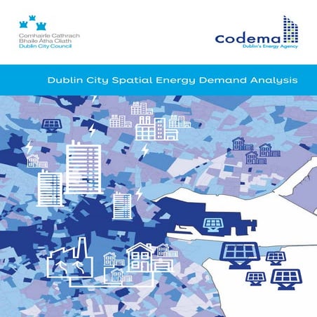 Dublin_City_Spatial_Energy_Demand_Analysis_-_June_2015 | PDF