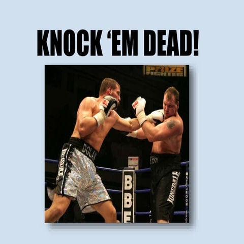 KNOCK ‘EM DEAD! | PPTX