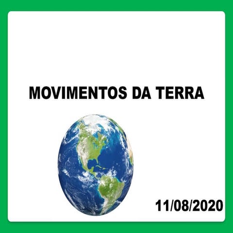 6 º ano - aula 02 - Movimentos da Terra.pptx
