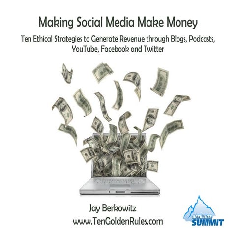 Making Social Media Make Money: Ten Strategies | PPT