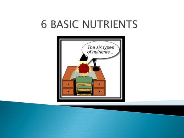 The 6 nutrients | PPT