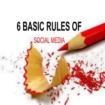 6 basic rules of social media | PPTX