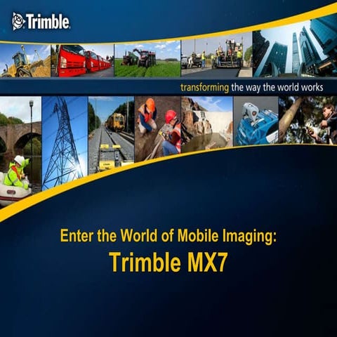 Trimble mx7 | PPTX