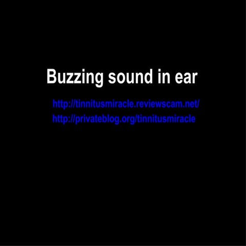 Buzzing sound in ear | PPT