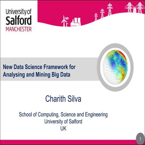 New Data Science Framework for Analysing and Mining Big Data - Charith ...