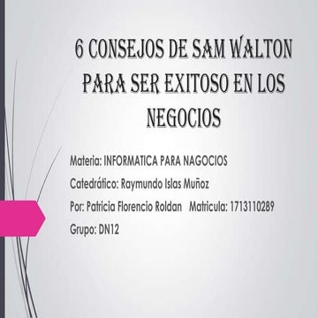 6 consejos de sam walton para ser exitoso | PPTX