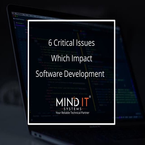 6 Critical Issues which Impact Software Development | PDF