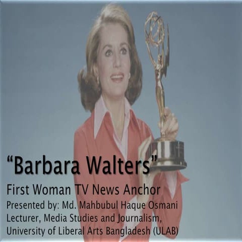Barbara Walters_First Woman TV News Anchor_ Spring 2015 | PPT