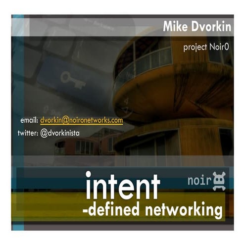 INTENT-BASED-NETWORKING-UNFOLD.pptx
