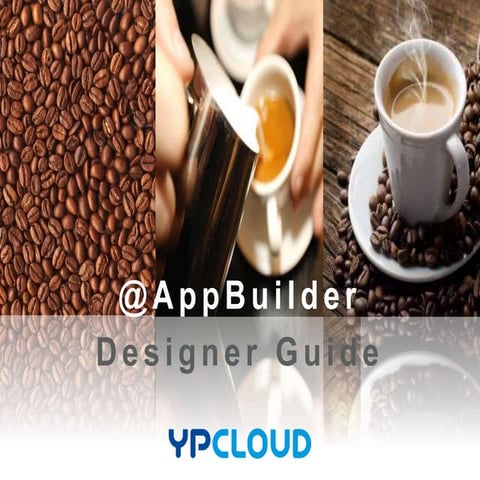 @AppBuilder Designer Guide | PPTX