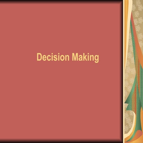 6 Decision Making.ppt for reference and stuff | PPT