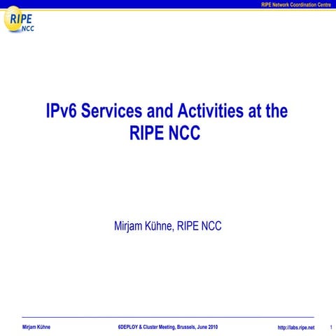 IPv6 Services and Activities at the RIPE NCC | PPT