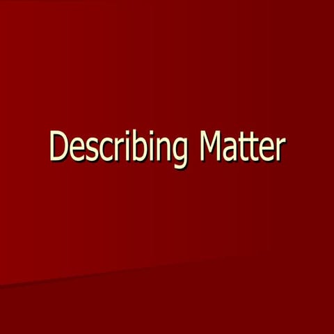 Describing Matter for Kids | PPTX