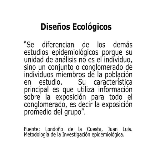 Estudios ecologicos Epidemiologia | PPTX