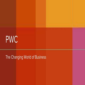 PWC- THE CHANGING WORLD OF BUSINESS (1) | PPTX