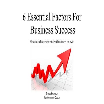 6 Essentials Factors for Business Success | PPTX