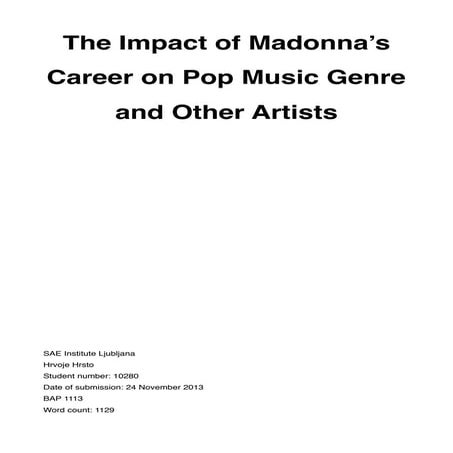 The Impact of Madonna’s Career on Pop Music Genre and Other Artists | PDF
