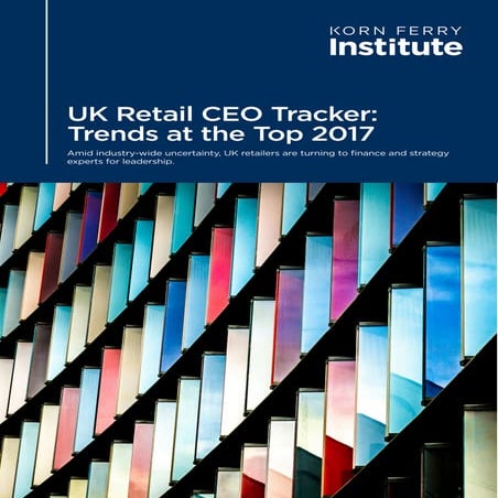 2017 UK Retail CEO Tracker FINAL | PDF