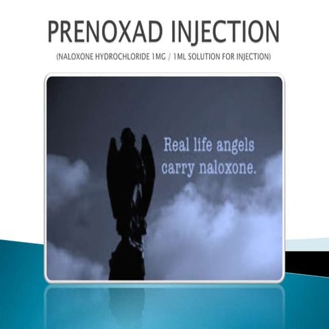 Naloxone (prenoxad) presentation (not official) | PPTX