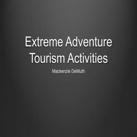 extreme adventure activities | PPTX