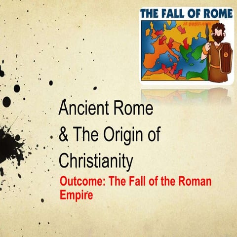 6 fall of rome | PPTX | Christianity | Religion & Spirituality