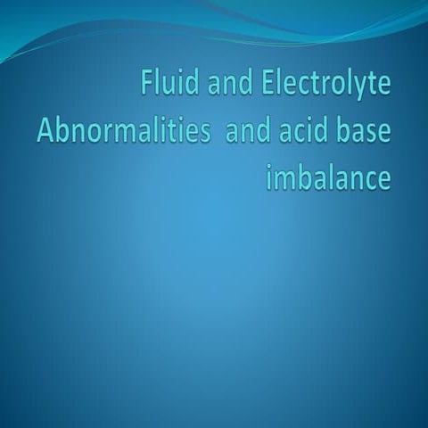 6 fluid and electrolyte abnormalities | PPTX
