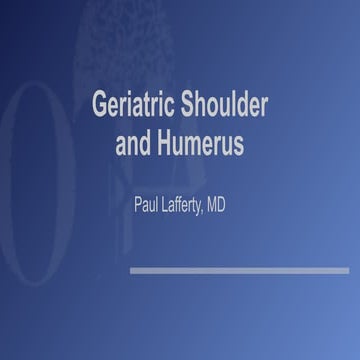 6_ Geriatric Fractures Around the Shoulder & Elbow - Copy.pptx