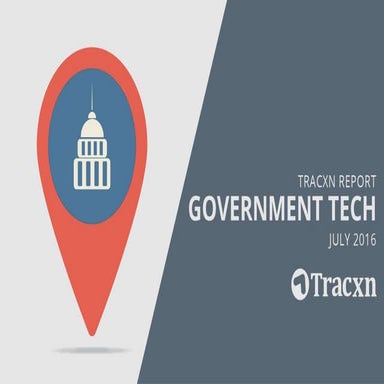 Tracxn Research: Government Tech Startup Landscape, July 2016 | PPT