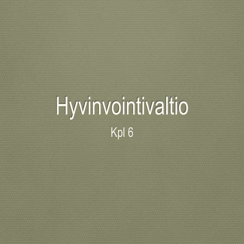 6 hyvinvointivaltio ppt | PPTX