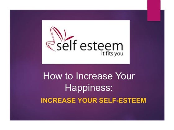 What is self esteem and its benefits | PPT
