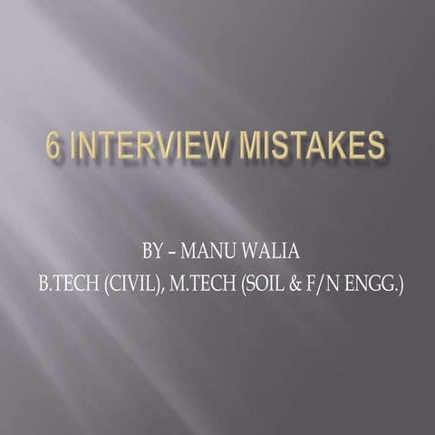6 interview mistakes | PPT