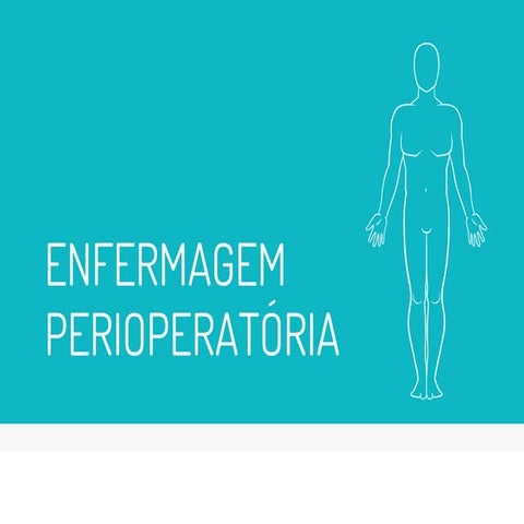 Período Intra Operatório e Tempos Cirúrgicos AULA 5 | PPTX