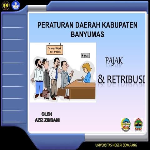 Pajak dan retribusi di daerah banyumas | PPTX
