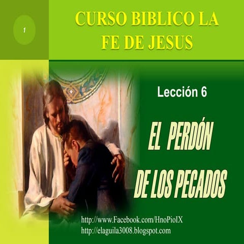 6/20. El Perdón De Los Pecados (ESTUDIO DE LA BIBLIA LA FE DE JESÚS) | PDF