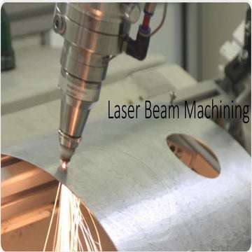 laser beam machining principles and process parameters | PPTX