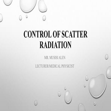 6 Lecture 6 Control of scatter radiation.pptx