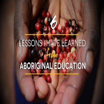 6 Lessons from Aboriginal Education | PPT