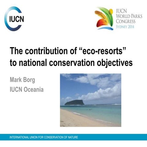 Ecoresorts and conservation, Mark Borg | PPT