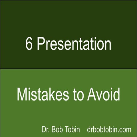 6 presentation mistakes to avoid | PPT